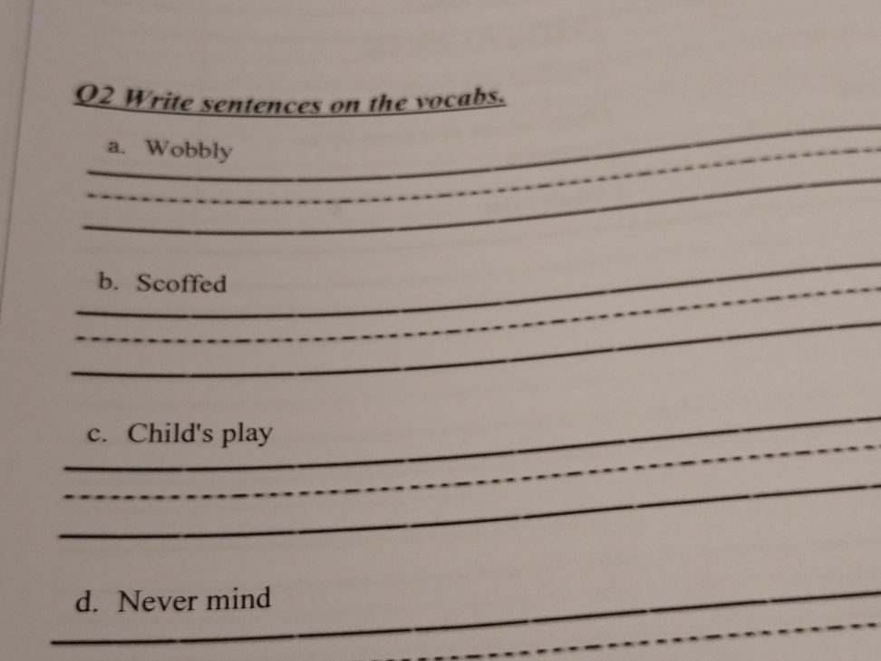 Q2 Write sentences on the vocabs. a. Wobbly | StudyX