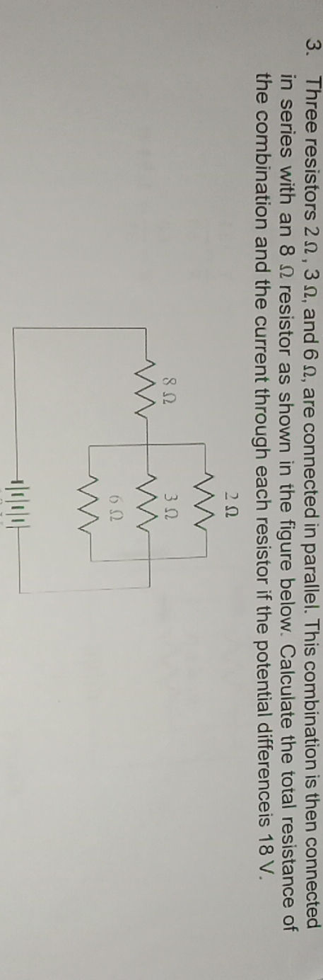 3. Three resistors 2 $ $, 3 $ $, and 6 $ $, | StudyX