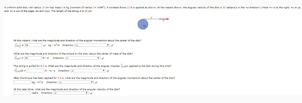 A uniform solid disk with radius 10 cm has | StudyX