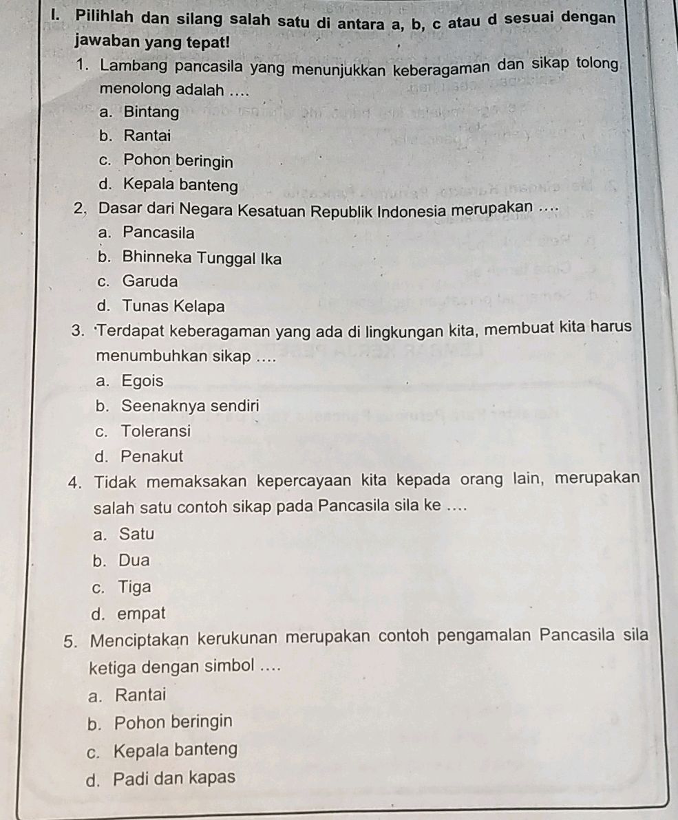 I. Pilihlah dan silang salah satu di antara | StudyX