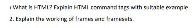 1. What is HTML? Explain HTML command tags | StudyX