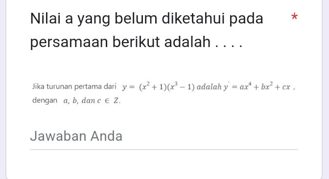 Nilai a yang belum diketahui pada persamaan | StudyX