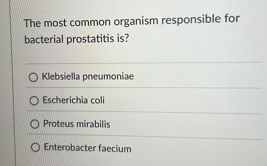 The most common organism responsible for | StudyX