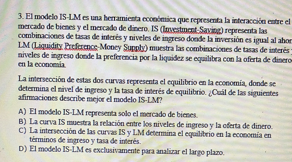 3. El modelo IS-LM es una herramienta | StudyX