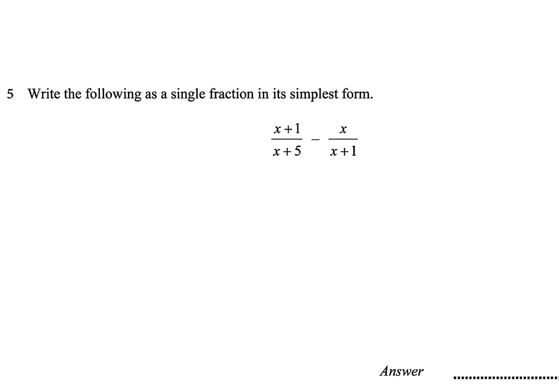 5 Write the following as a single fraction | StudyX