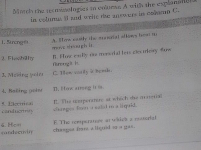 Match the terminologies in column A with the | StudyX