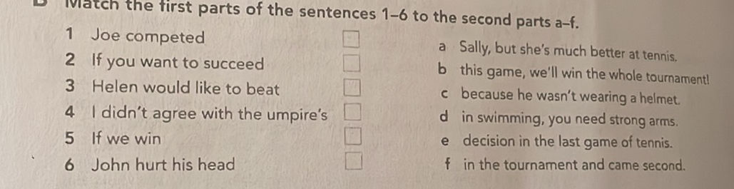 Match the first parts of the sentences 1-6 | StudyX