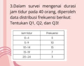3. Dalam survei mengenai durasi jam tidur | StudyX