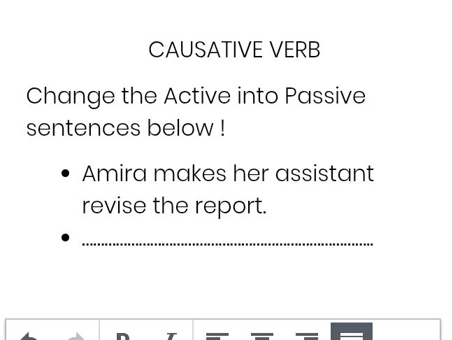 CAUSATIVE VERB Change the Active into | StudyX