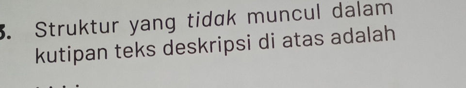 3. Struktur yang tidak muncul dalam kutipan | StudyX
