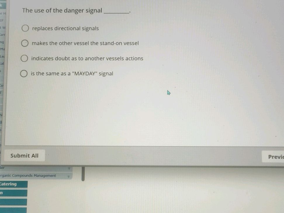 The use of the danger signal ____. replaces | StudyX