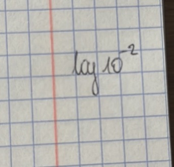 Calculate log 10 to the power of -2 | StudyX