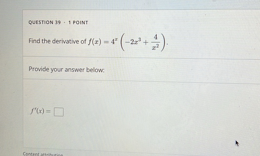 Find the derivative of $f(x) = 4^x (-2x^3 + | StudyX