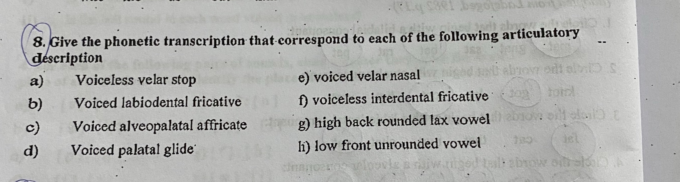 8. Give the phonetic transcription that | StudyX