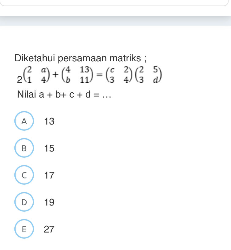 Diketahui persamaan matriks: $2 2 a 1 | StudyX