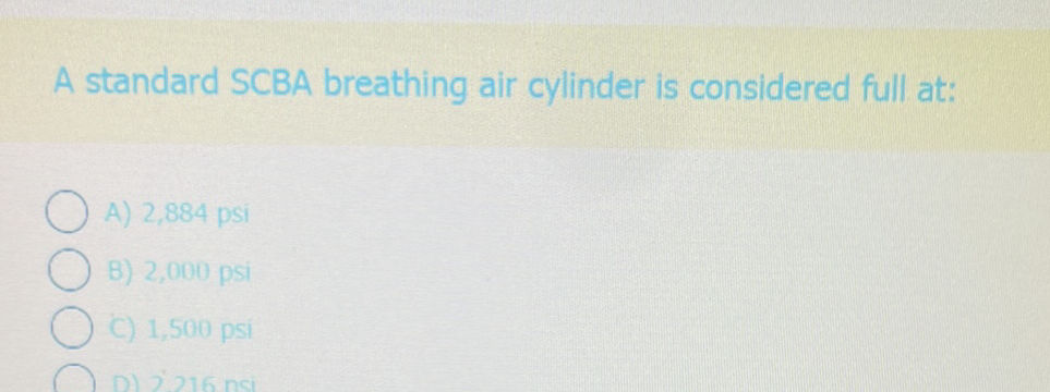 A standard SCBA breathing air cylinder is | StudyX