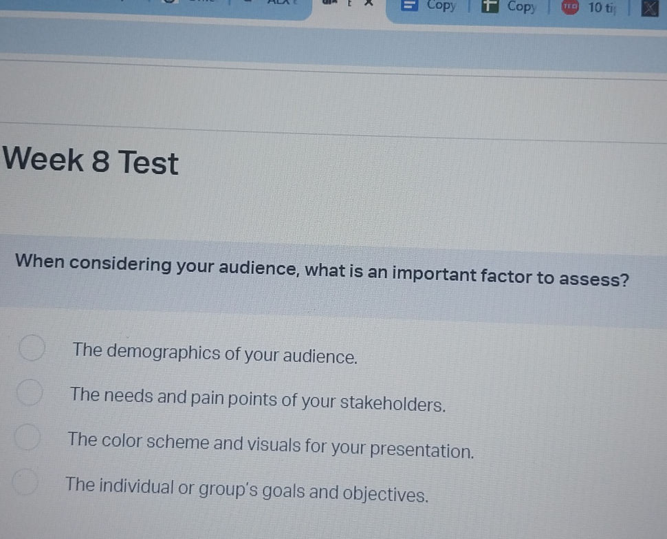 When considering your audience, what is an | StudyX