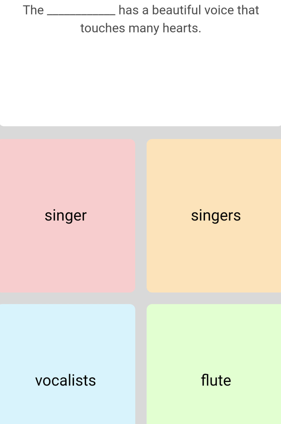 The ______ has a beautiful voice that | StudyX