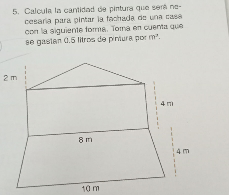 5. Calcula la cantidad de pintura que será | StudyX