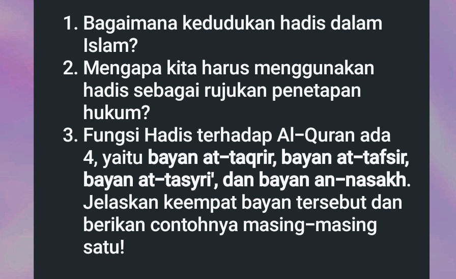 1. Bagaimana kedudukan hadis dalam Islam? | StudyX