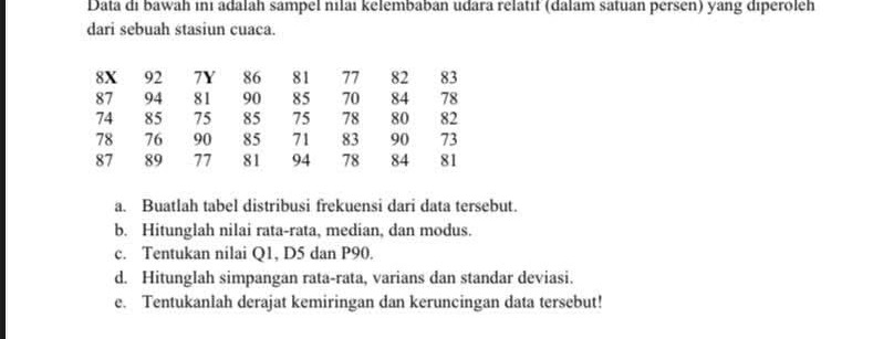 a. Buatlah tabel distribusi frekuensi dari | StudyX