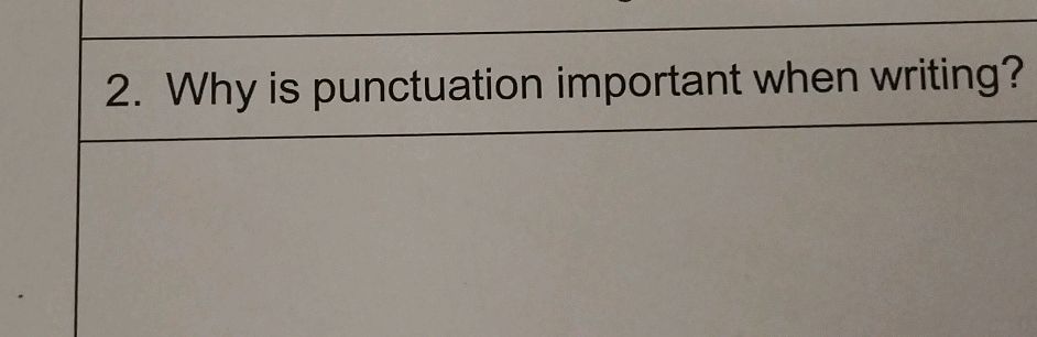 2. Why is punctuation important when writing? | StudyX