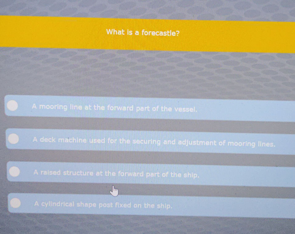 What is a forecastle? A mooring line at the | StudyX