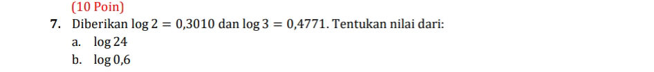 Diberikan log 2 = 0,3010 dan log 3 = 0,4771. | StudyX