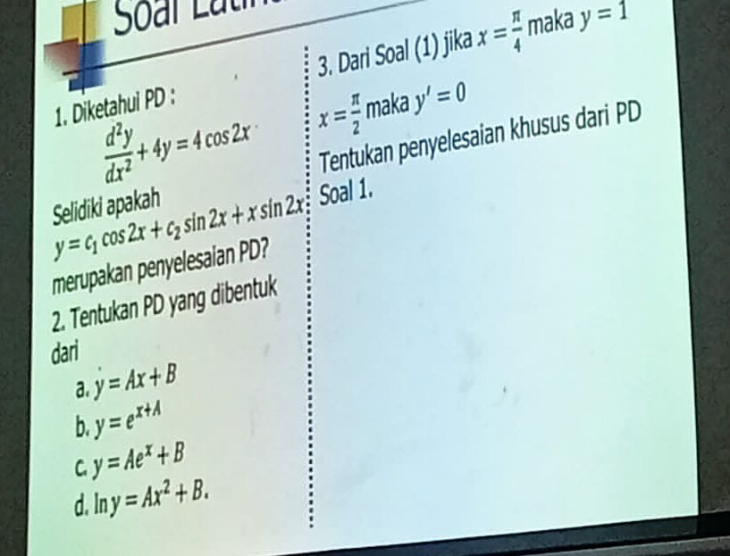 1. Diketahui PD: $ {d^2y}{dx^2} + 4y = | StudyX