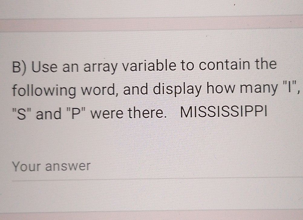 B) Use an array variable to contain the | StudyX