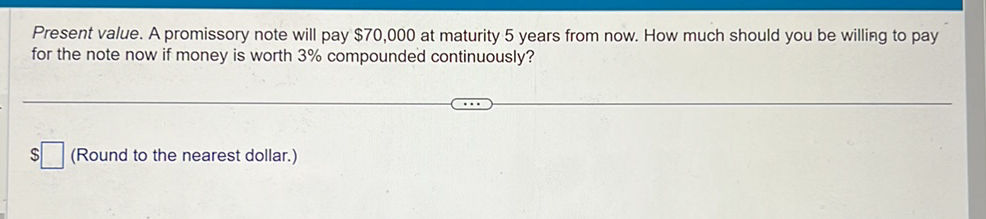 Present value. A promissory note will pay | StudyX
