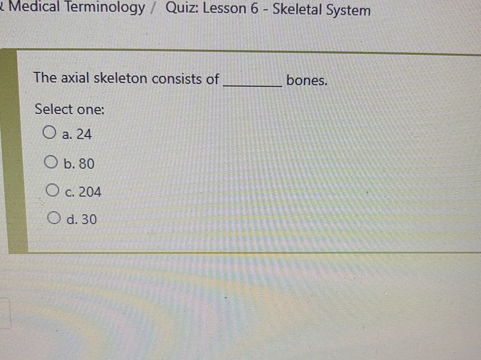 The axial skeleton consists of ______ bones. | StudyX