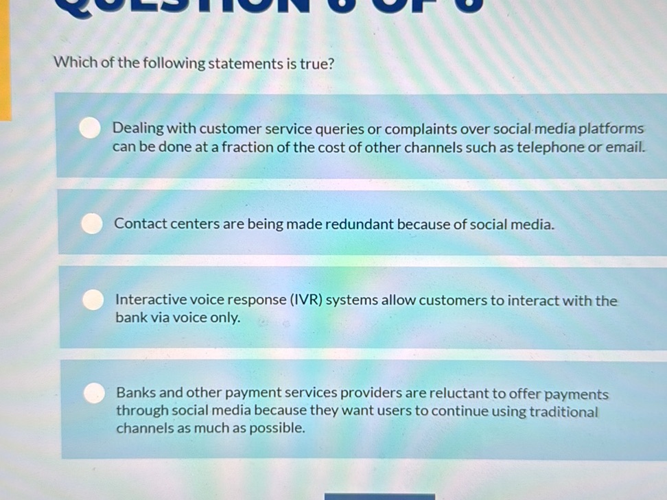 Which of the following statements is true? | StudyX