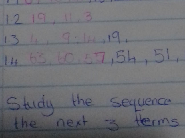 Finding the next terms in a sequence | StudyX