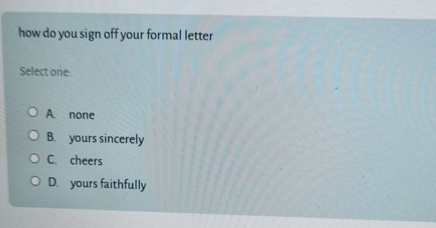 how do you sign off your formal letter | StudyX
