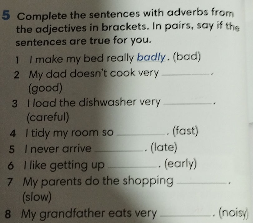 5 Complete the sentences with adverbs from | StudyX