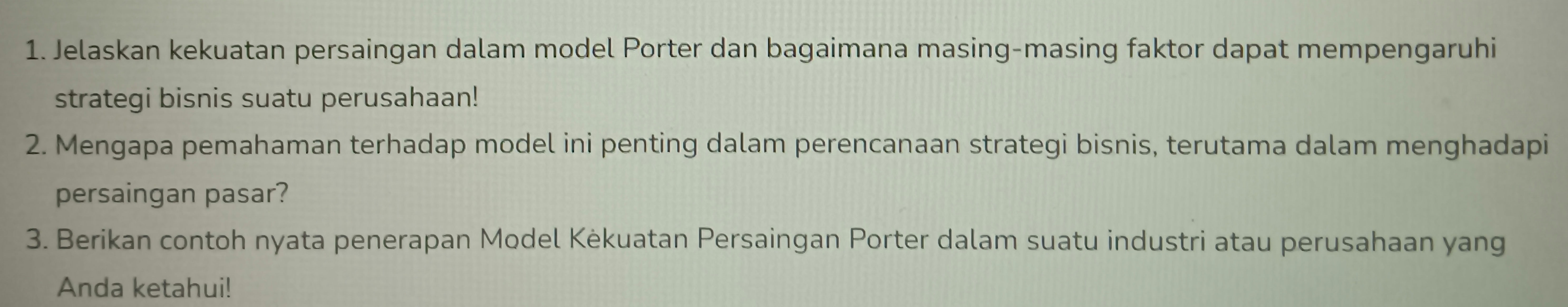 1. Jelaskan kekuatan persaingan dalam model | StudyX