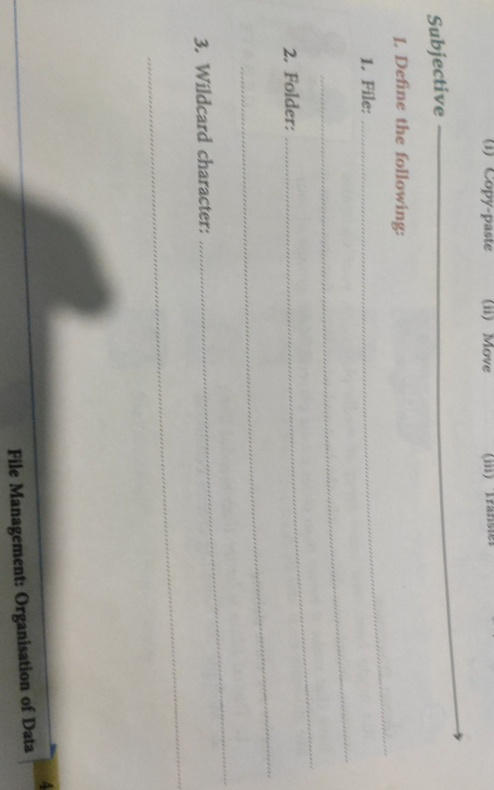 1. Define the following: 1. File: 2. | StudyX