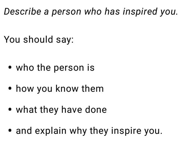 Describe a person who has inspired you. You | StudyX