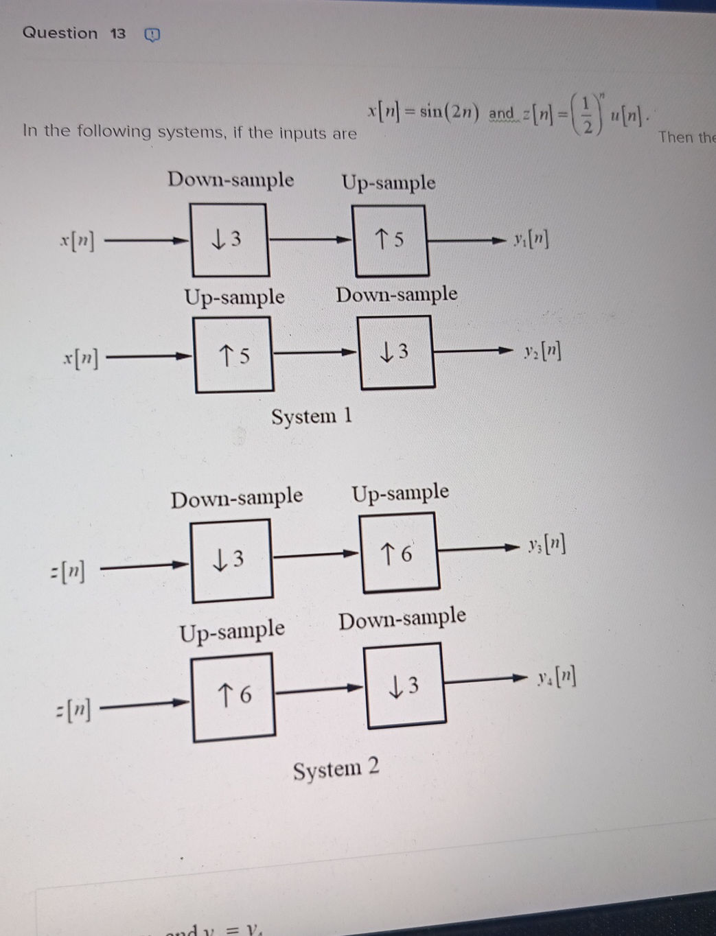 In the following systems, if the inputs are | StudyX