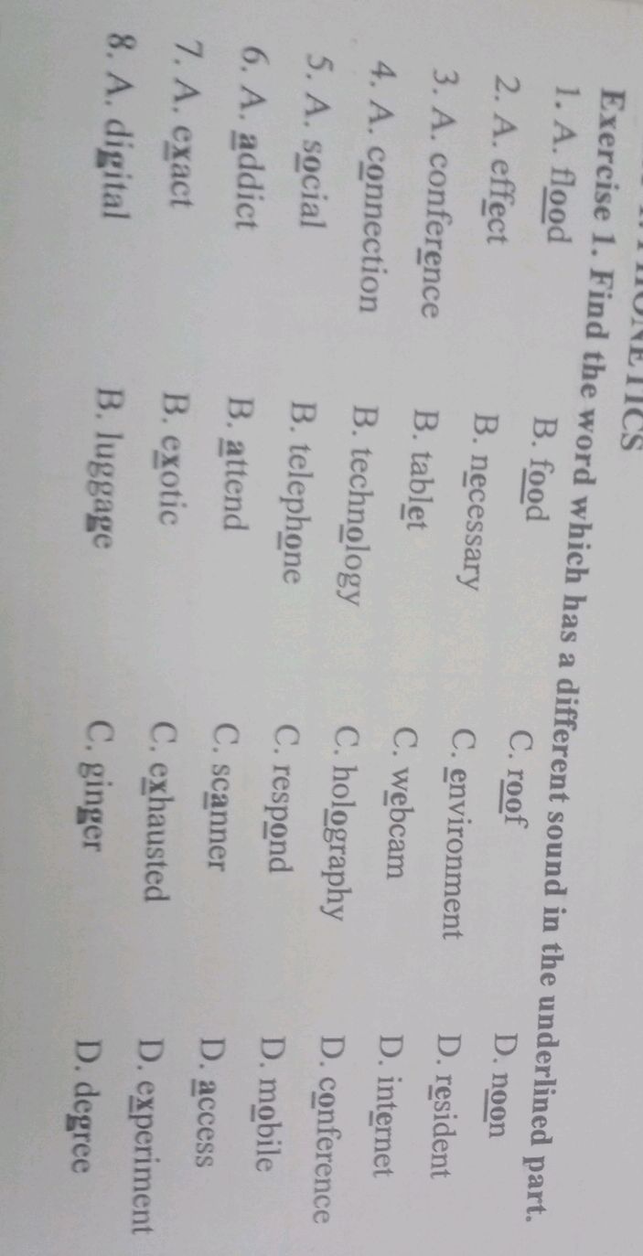 Exercise 1. Find the word which has a | StudyX