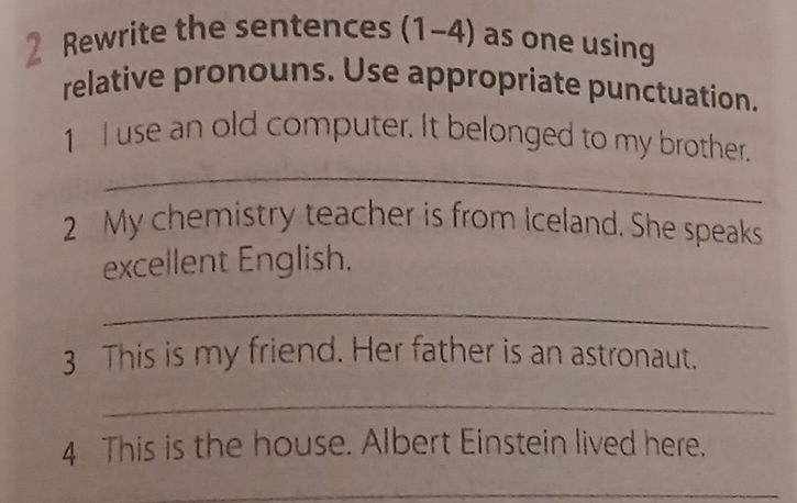 2 Rewrite the sentences (1-4) as one using | StudyX