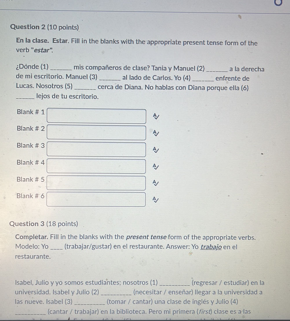 Question 2 (10 points) En la clase. Estar. | StudyX