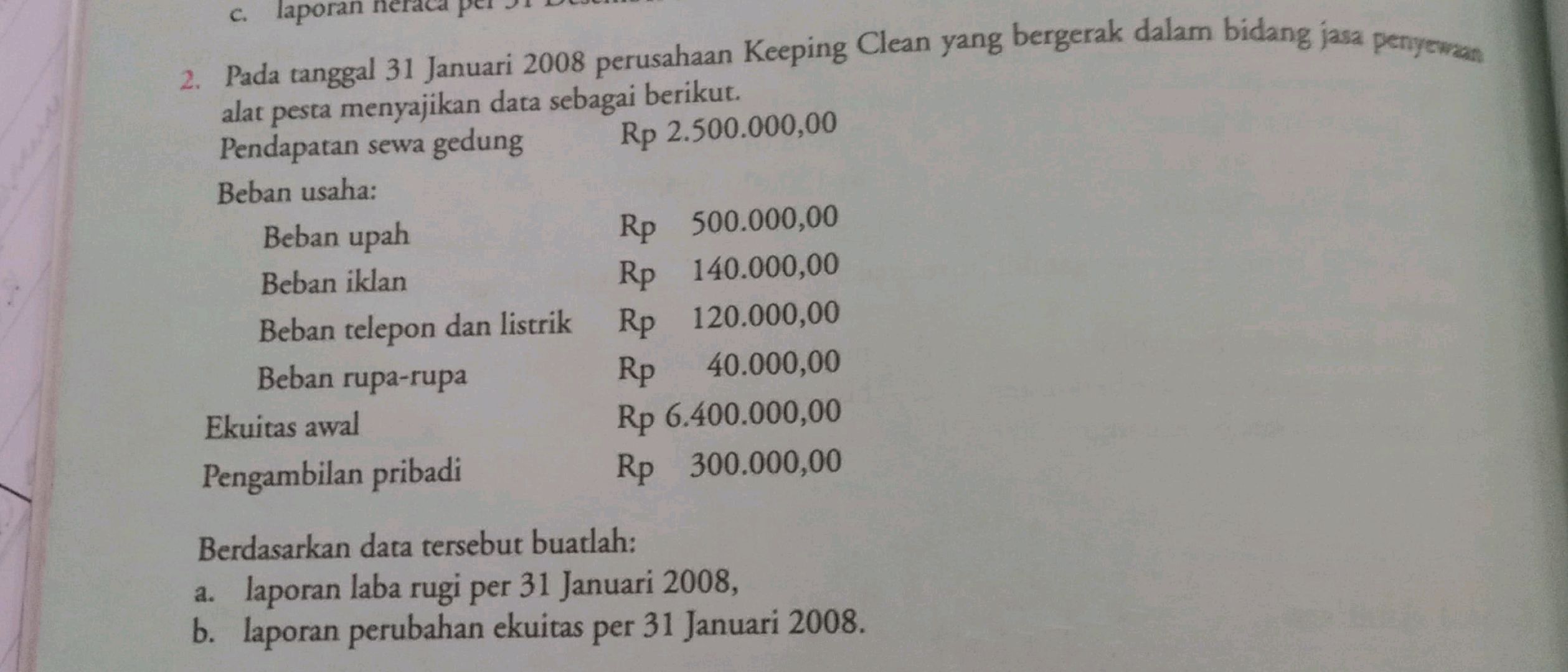 2. Pada tanggal 31 Januari 2008 perusahaan | StudyX