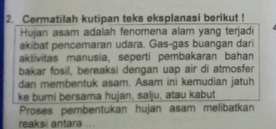 2. Cermatilah kutipan teks eksplanasi | StudyX