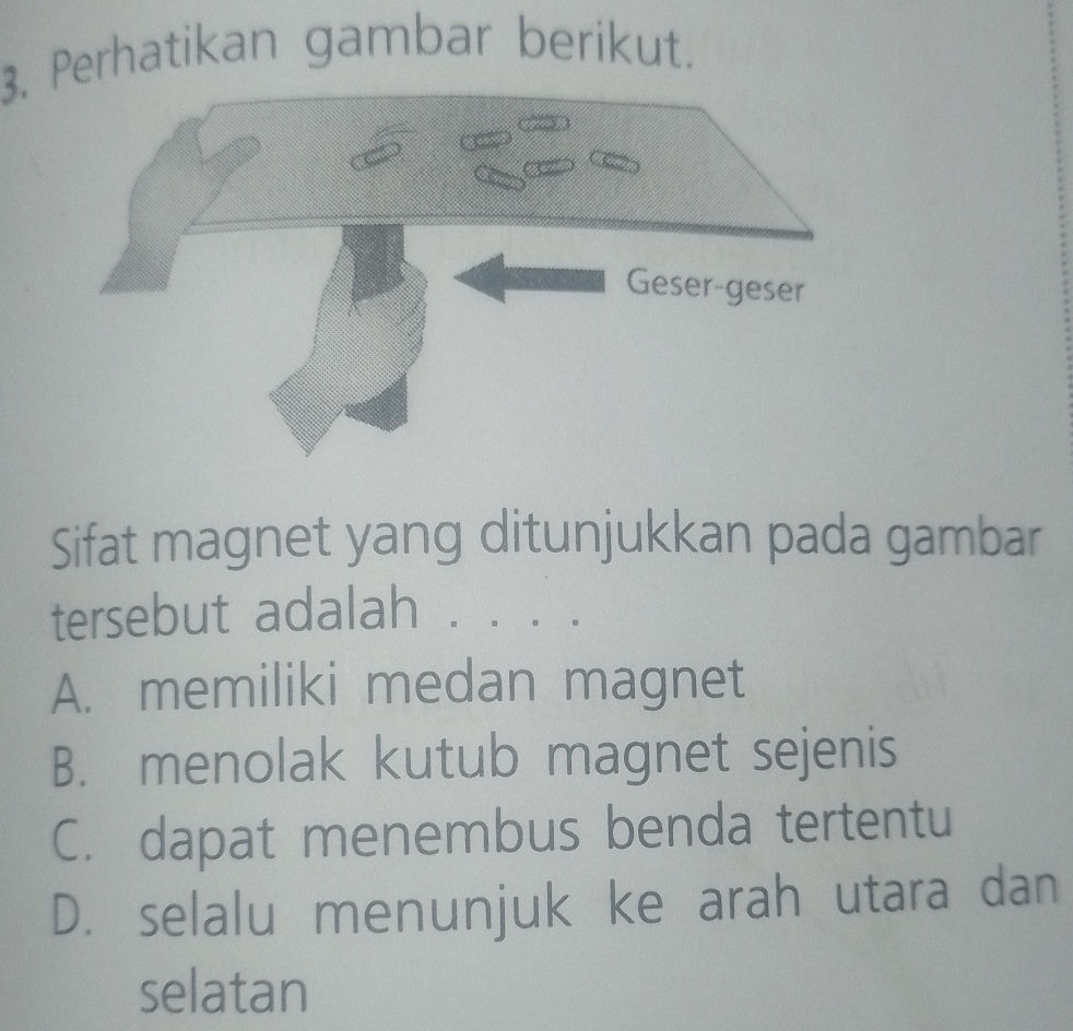 3. Perhatikan gambar berikut. Sifat magnet | StudyX