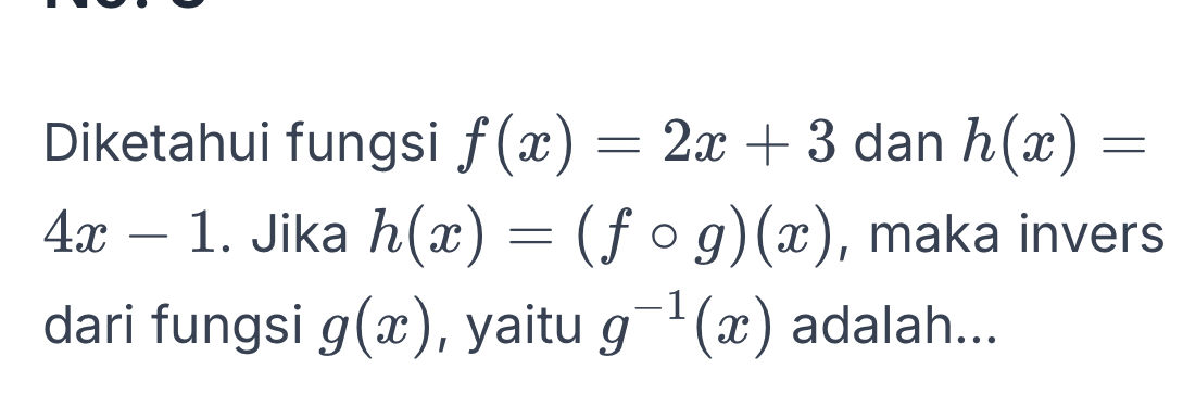 Diketahui fungsi $f(x) = 2x + 3$ dan $h(x) = | StudyX
