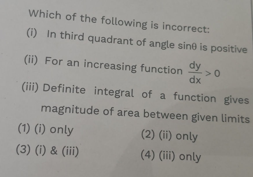 Which of the following is incorrect: (i) In | StudyX
