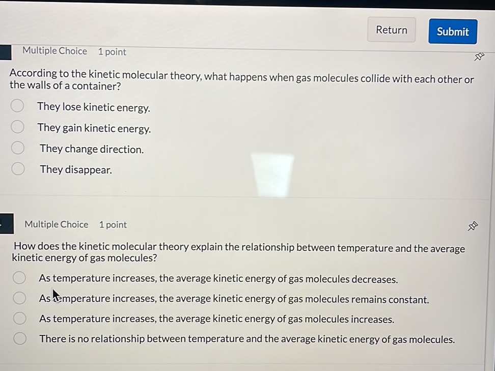 According to the kinetic molecular theory, | StudyX