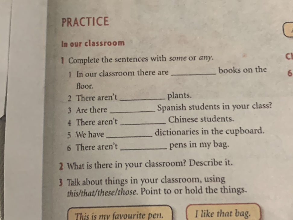 1 Complete the sentences with some or any. | StudyX